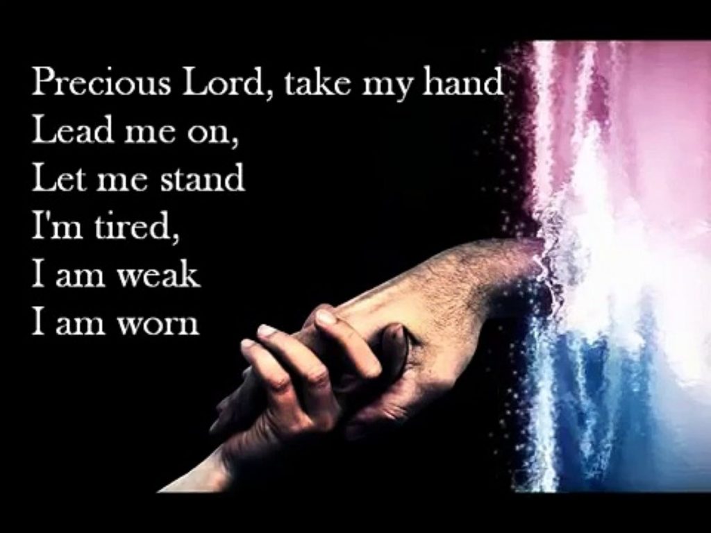 Precious Lord, Take my hand – Josh's blog